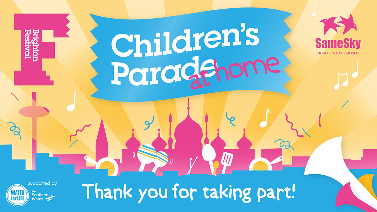 Brighton's Children’s Parade at Home | Brighton Festival